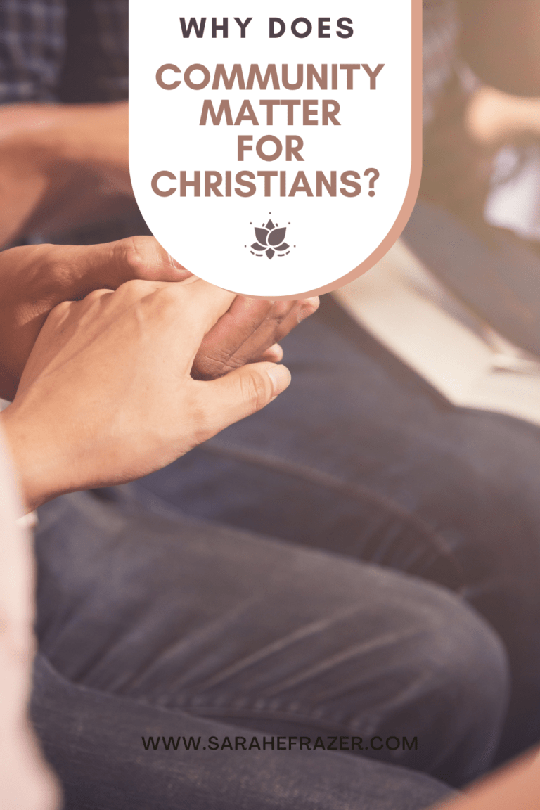 Why Community Matters in the Life of Christians - Sarah E. Frazer
