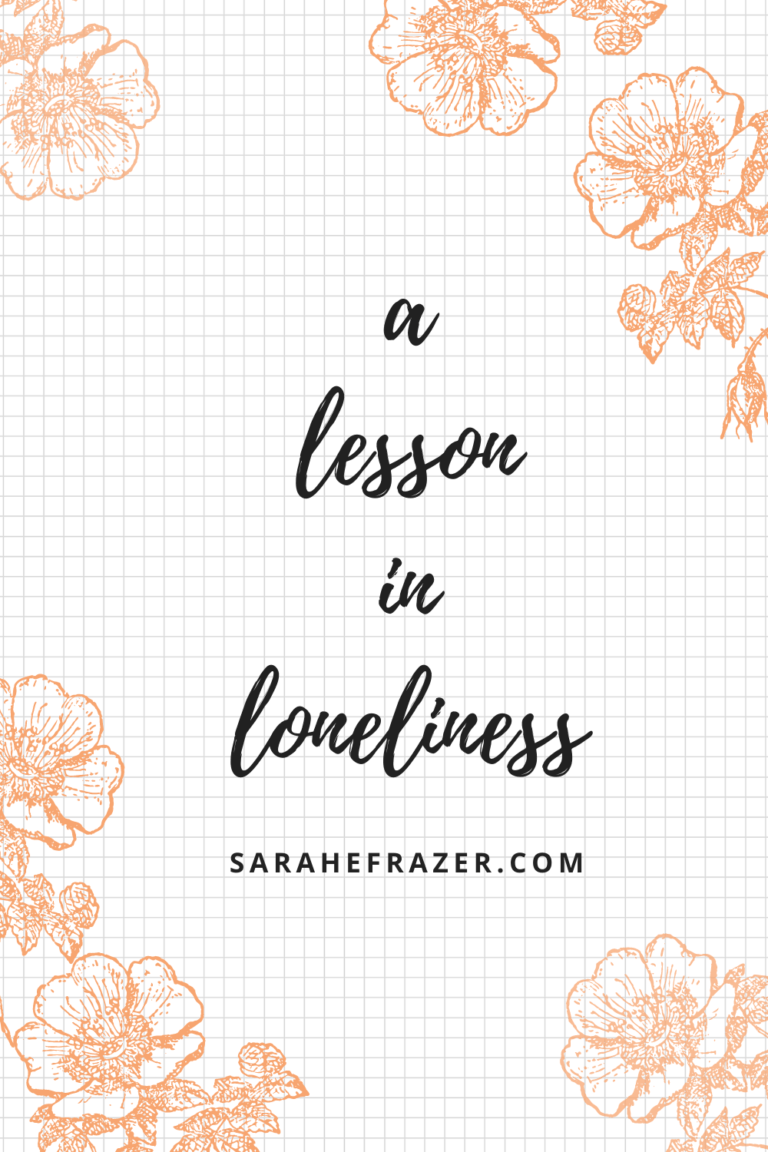 A Lesson in Loneliness - Sarah E. Frazer