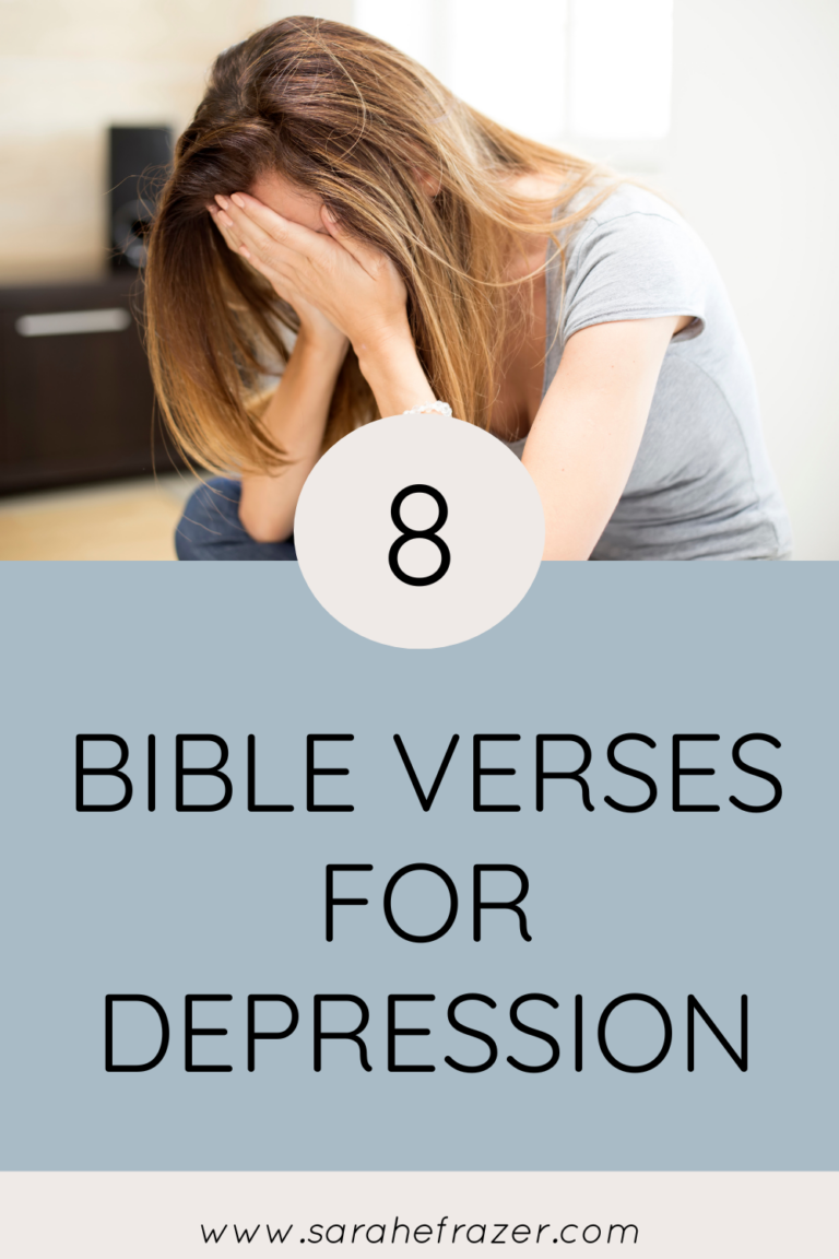 8 Bible Verses for Depression - Sarah E. Frazer